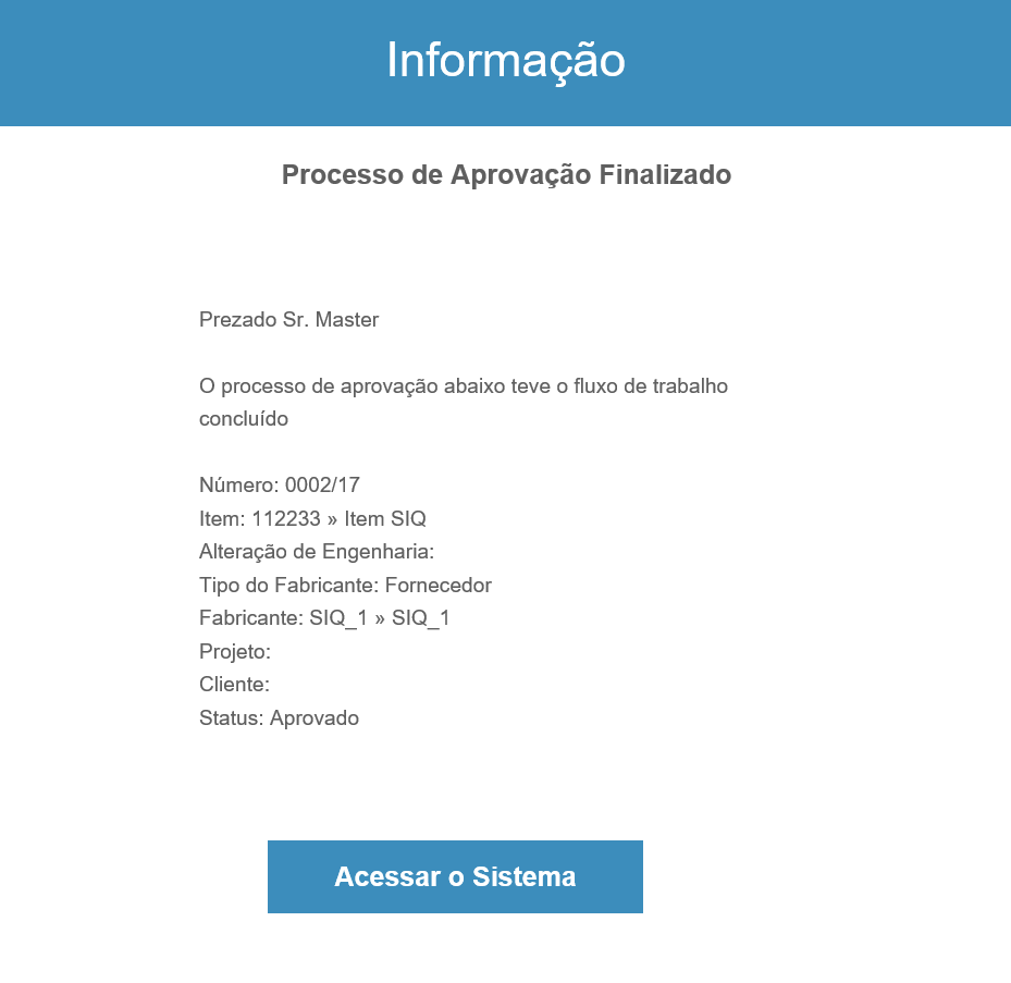 Gatilho - Processo de Aprovação Finalizado – SIQ Systems